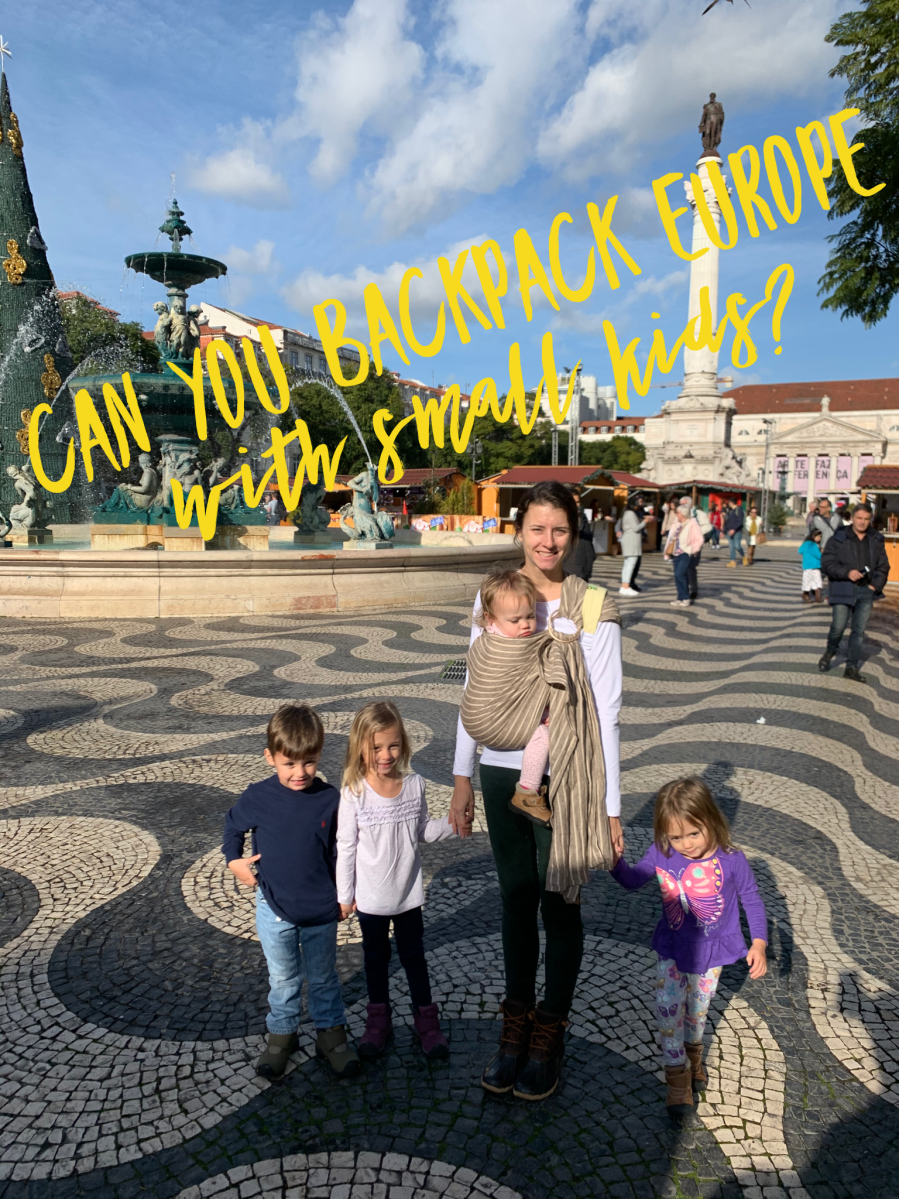 Can You Backpack Through Europe With Small Kids? – Raising Rowletts
